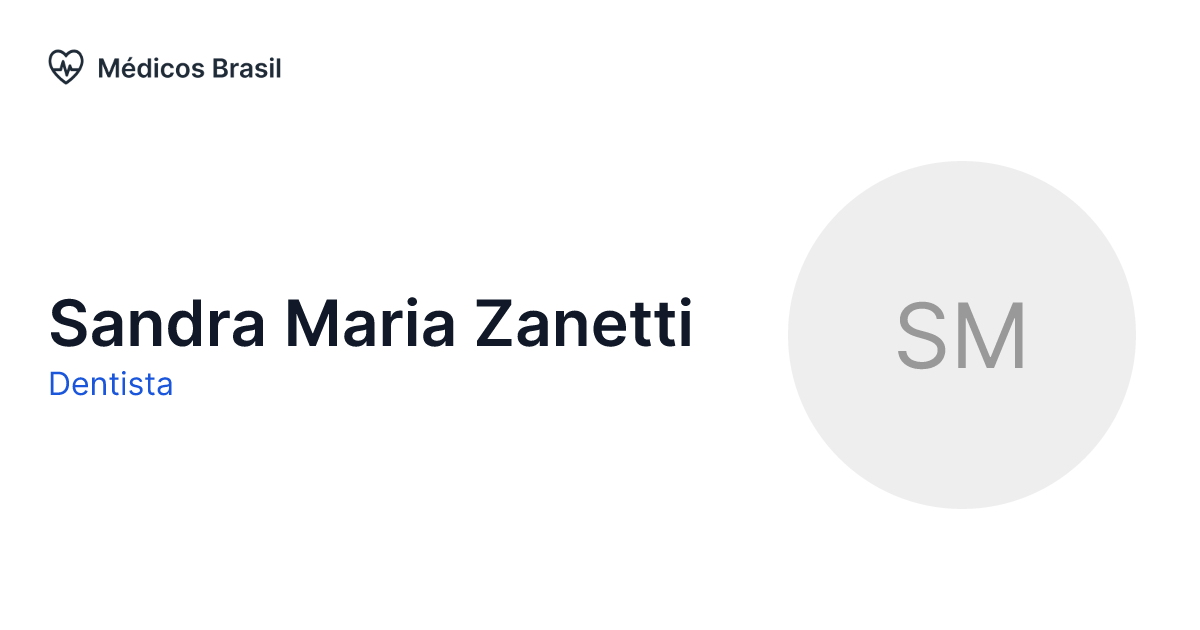 Sandra Maria Zanetti - Dentista | Médicos Brasil