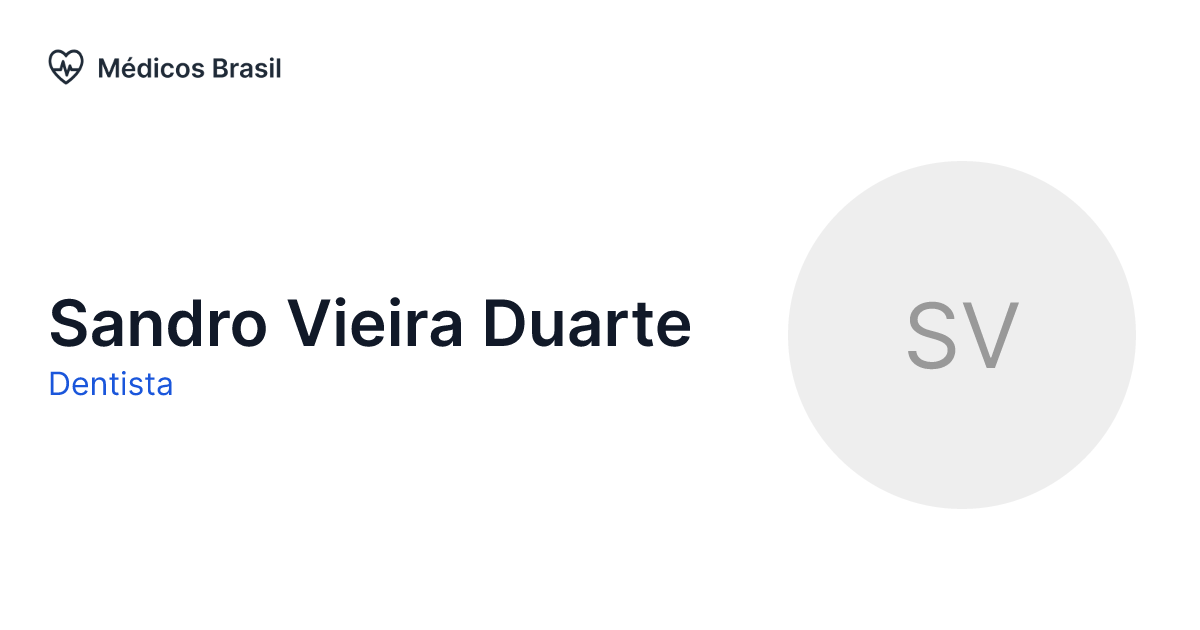 Sandro Vieira Duarte - Dentista | Médicos Brasil