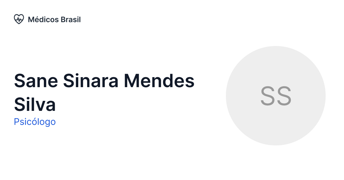Sane Sinara Mendes Silva - Psicólogo | Médicos Brasil