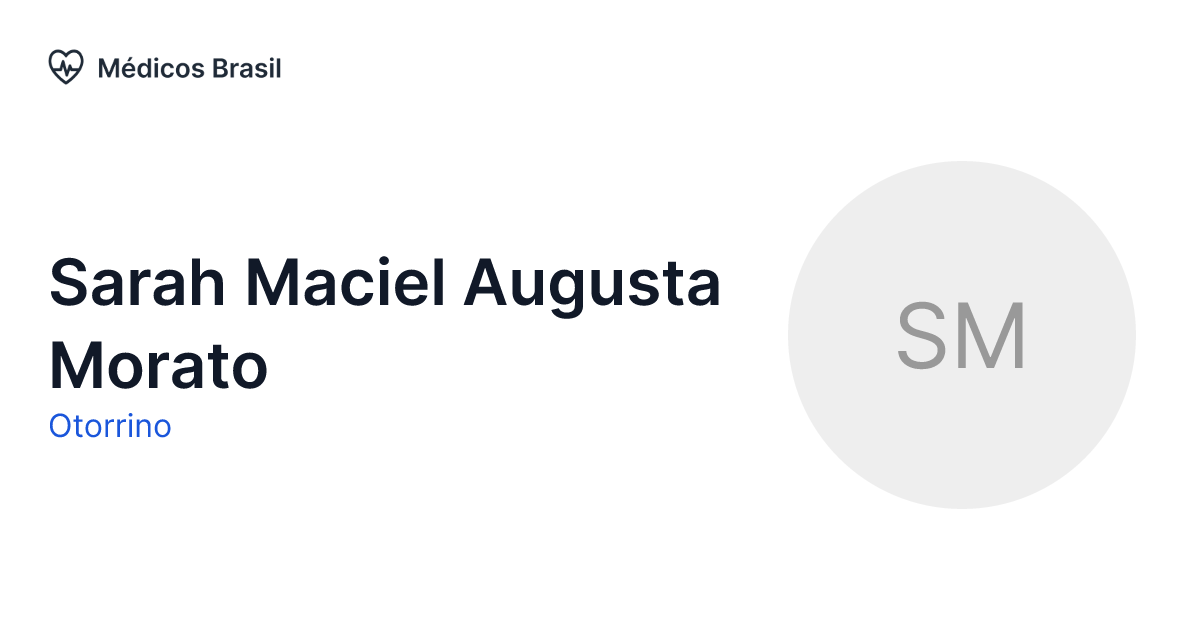 Sarah Maciel Augusta Morato - Otorrino | Médicos Brasil
