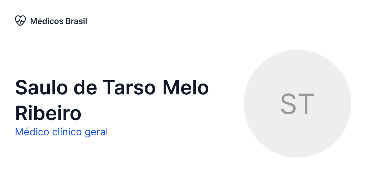 Saulo de Tarso Melo Ribeiro - Médico clínico geral | Médicos Brasil