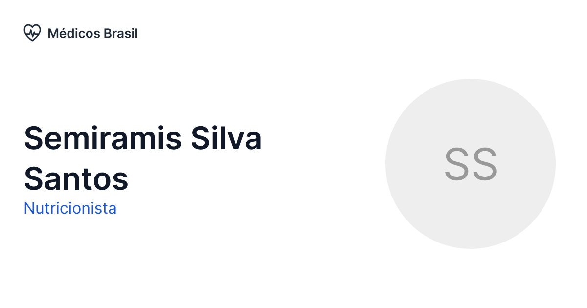 Semiramis Silva Santos - Nutricionista | Médicos Brasil