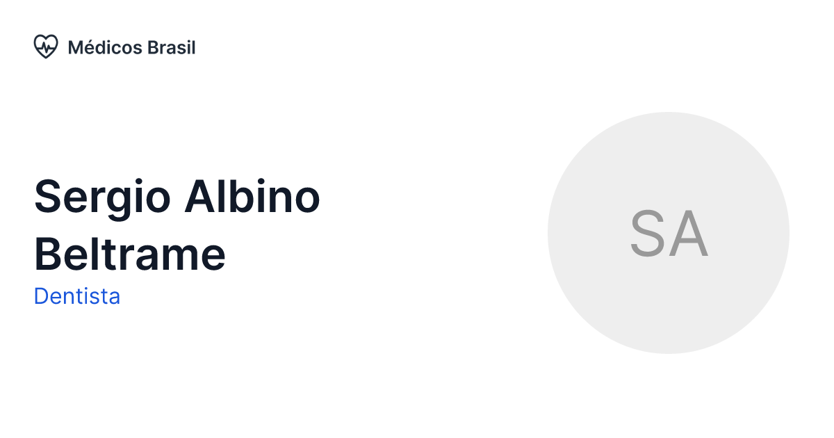 Sergio Albino Beltrame - Dentista | Médicos Brasil