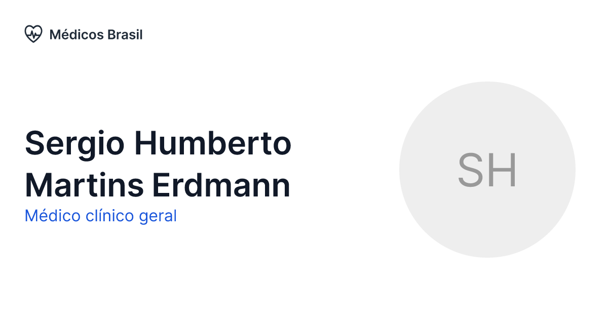 Sergio Humberto Martins Erdmann - Médico clínico geral | Médicos Brasil