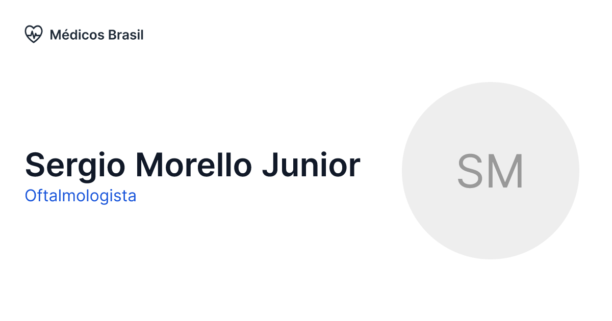 Sergio Morello Junior - Oftalmologista | Médicos Brasil