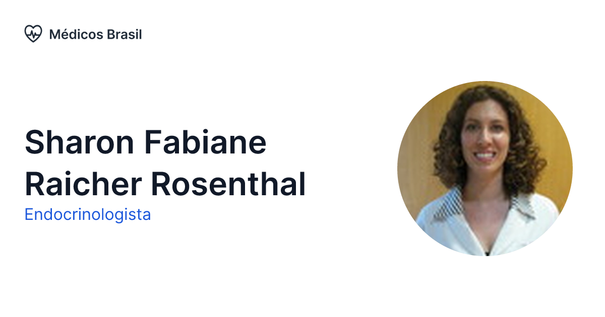 Sharon Fabiane Raicher Rosenthal - Endocrinologista | Médicos Brasil
