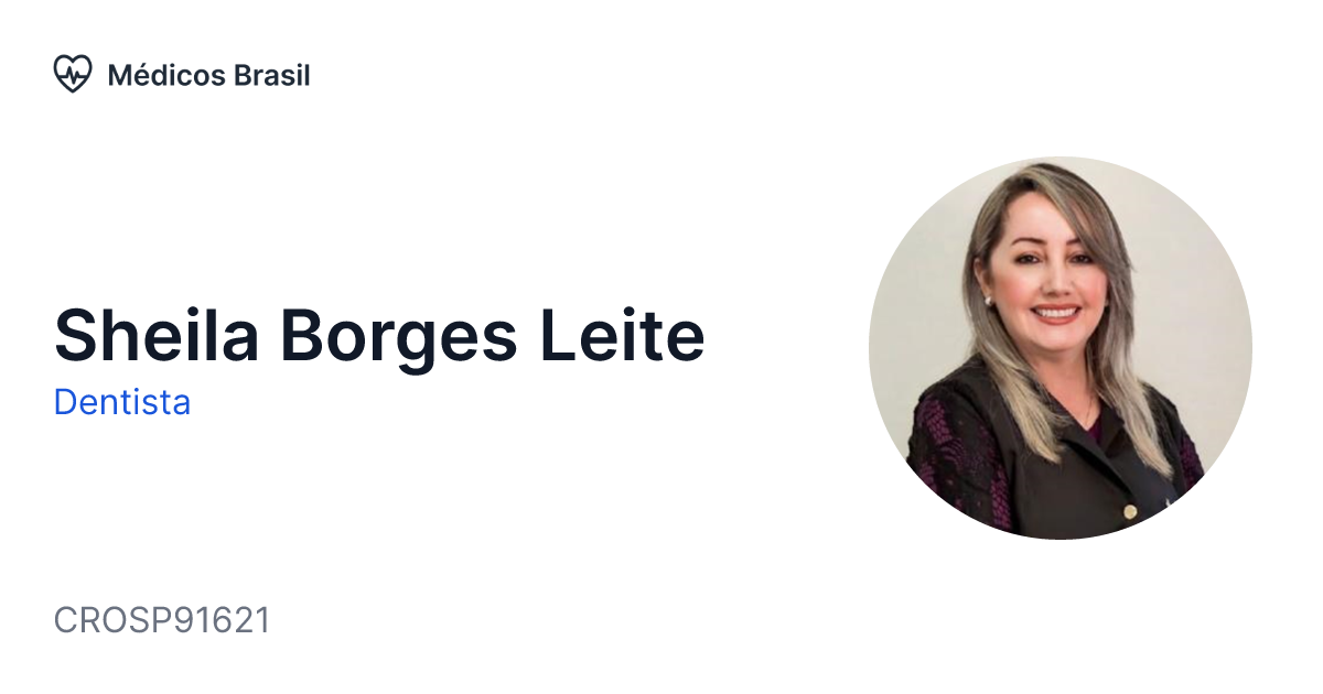 Sheila Borges Leite - Dentista | Médicos Brasil