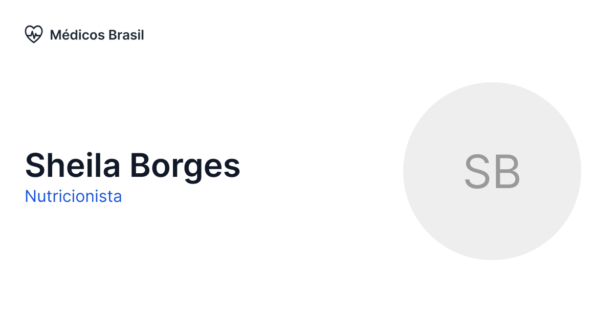 Sheila Borges - Nutricionista | Médicos Brasil