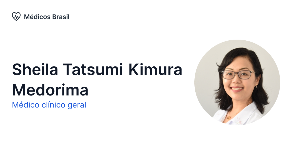 Sheila Tatsumi Kimura Medorima - Médico clínico geral | Médicos Brasil