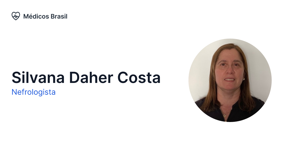 Silvana Daher Costa - Nefrologista | Médicos Brasil