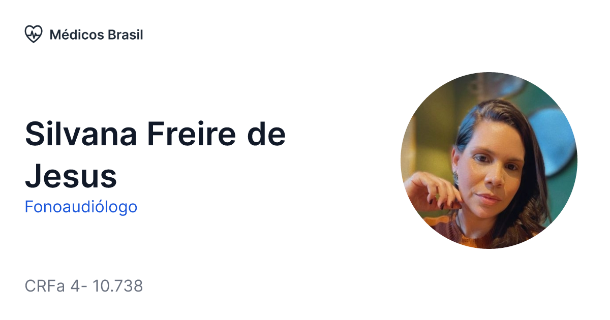 Silvana Freire de Jesus - Fonoaudiólogo | Médicos Brasil