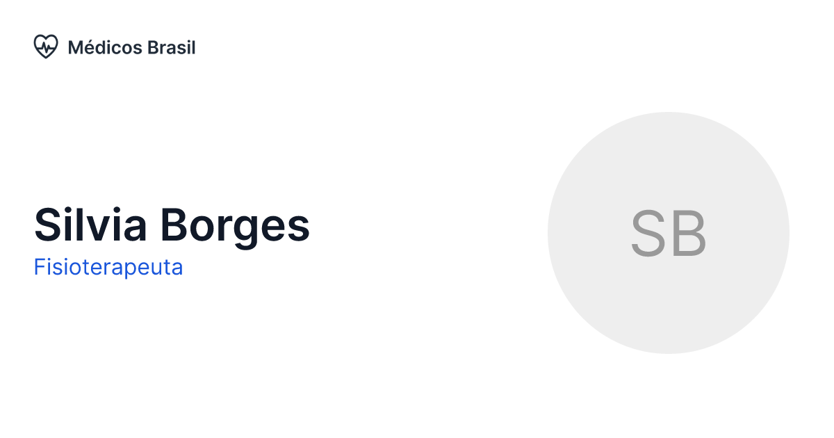 Silvia Borges - Fisioterapeuta | Médicos Brasil