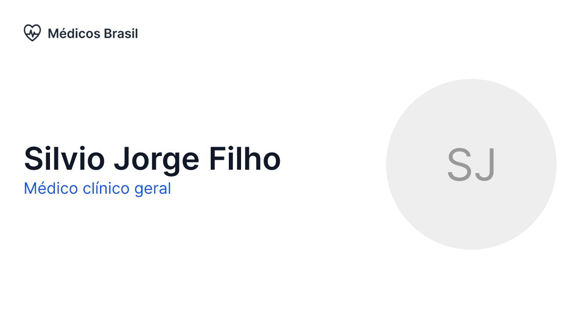Silvio Jorge Filho - Médico clínico geral | Médicos Brasil