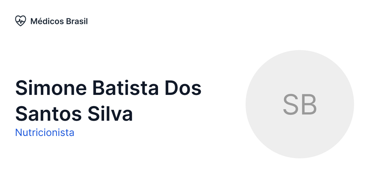 Simone Batista Dos Santos Silva - Nutricionista | Médicos Brasil