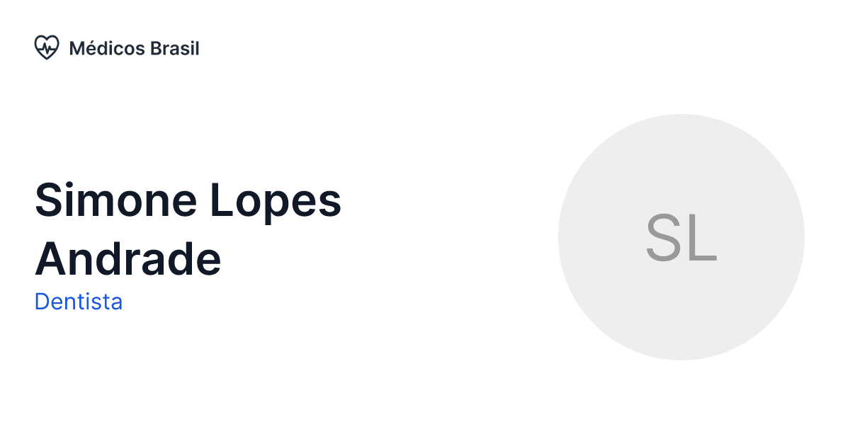 Simone Lopes Andrade - Dentista | Médicos Brasil