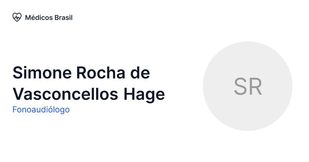 Simone Rocha de Vasconcellos Hage - Fonoaudiólogo | Médicos Brasil