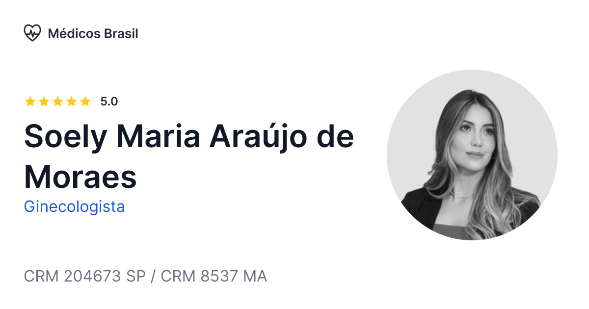 Soely Maria Araújo de Moraes - Ginecologista | Médicos Brasil