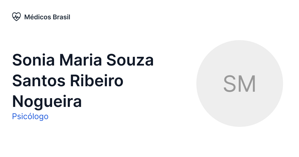 Sonia Maria Souza Santos Ribeiro Nogueira - Psicólogo | Médicos Brasil