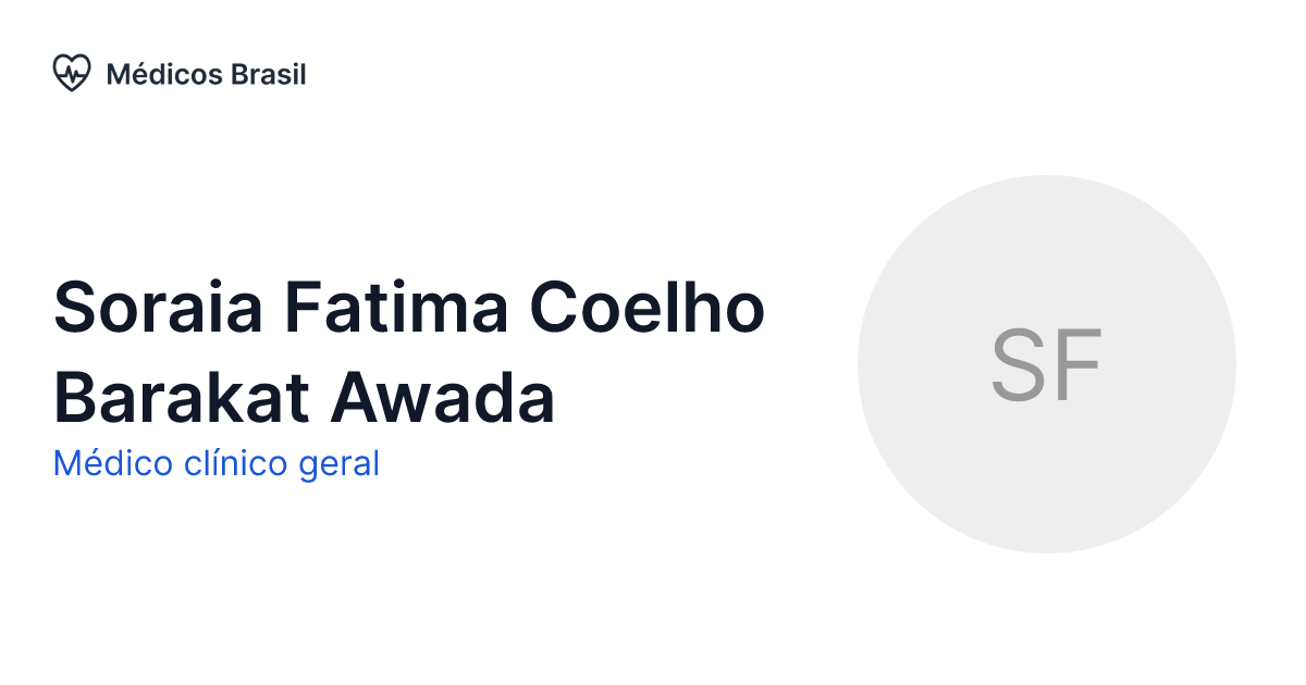 Soraia Fatima Coelho Barakat Awada - Médico clínico geral | Médicos Brasil
