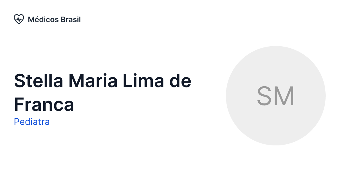 Stella Maria Lima de Franca - Pediatra | Médicos Brasil