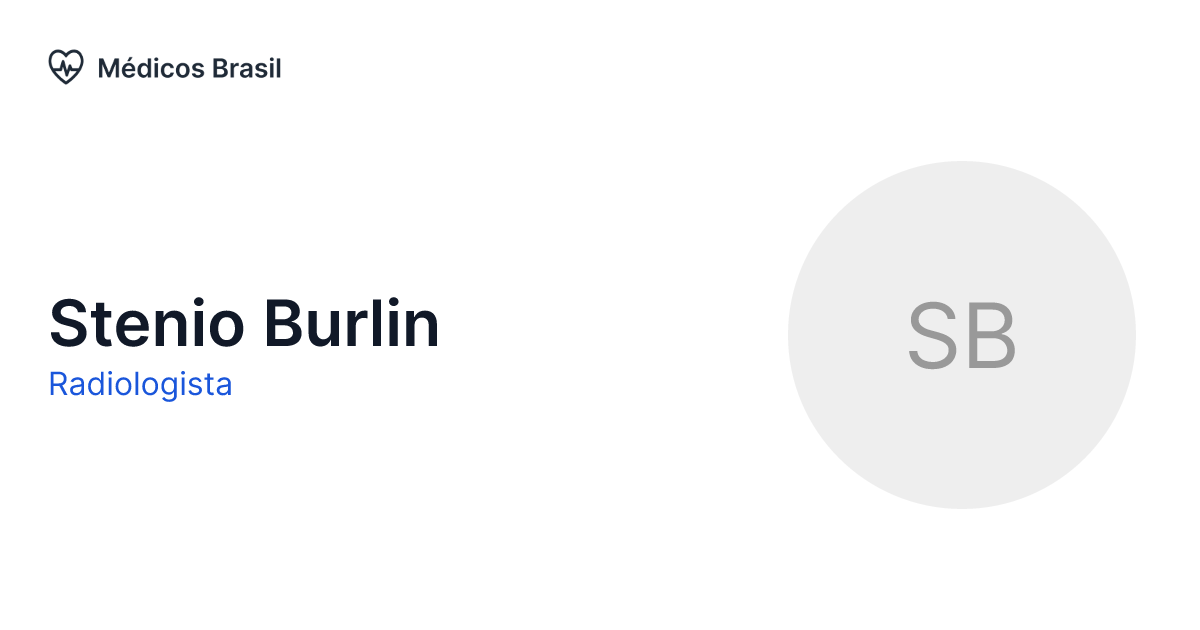 Stenio Burlin - Radiologista | Médicos Brasil
