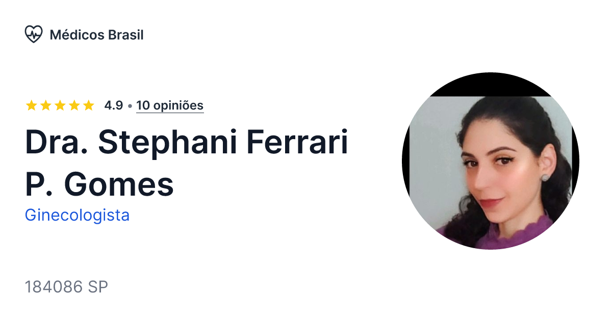 Dra. Stephani Ferrari P. Gomes - Ginecologista | Médicos Brasil
