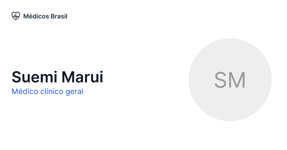 Suemi Marui - Médico clínico geral | Médicos Brasil