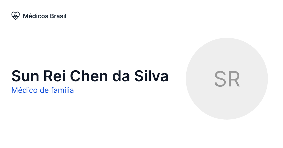 Sun Rei Chen da Silva - Médico de família | Médicos Brasil