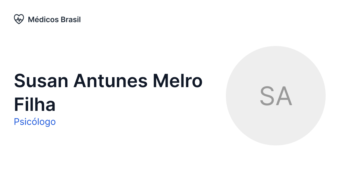 Susan Antunes Melro Filha - Psicólogo | Médicos Brasil