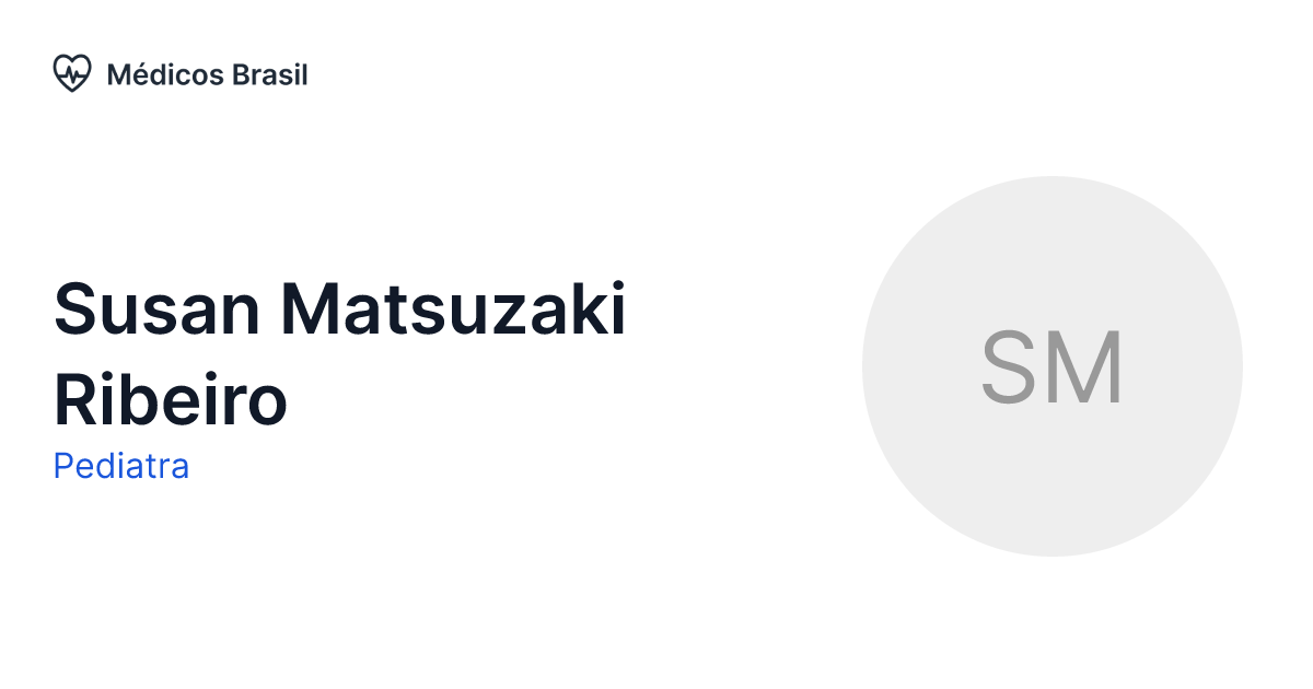 Susan Matsuzaki Ribeiro - Pediatra | Médicos Brasil