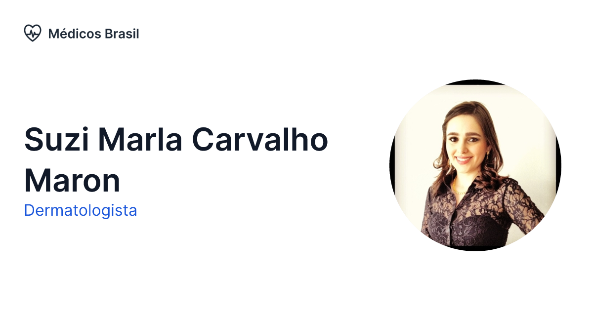 Suzi Marla Carvalho Maron - Dermatologista | Médicos Brasil