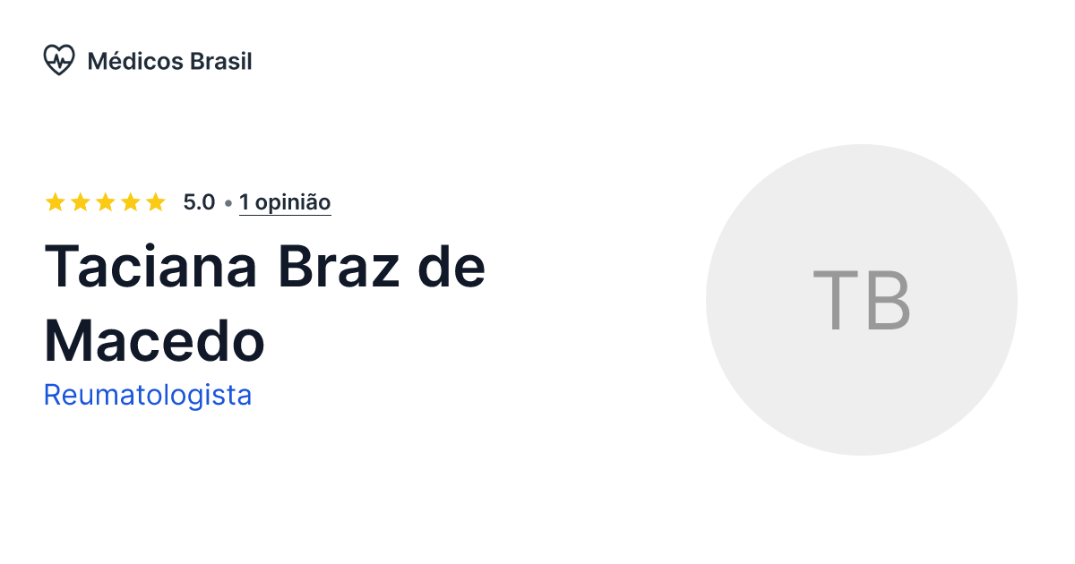 Taciana Braz de Macedo - Reumatologista | Médicos Brasil