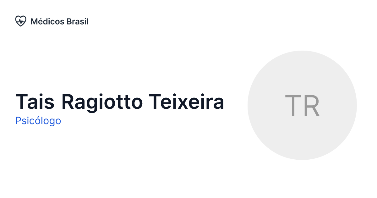Tais Ragiotto Teixeira - Psicólogo | Médicos Brasil