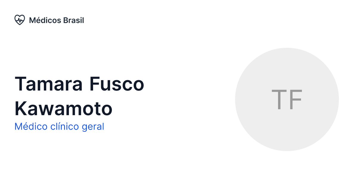 Tamara Fusco Kawamoto - Médico clínico geral | Médicos Brasil