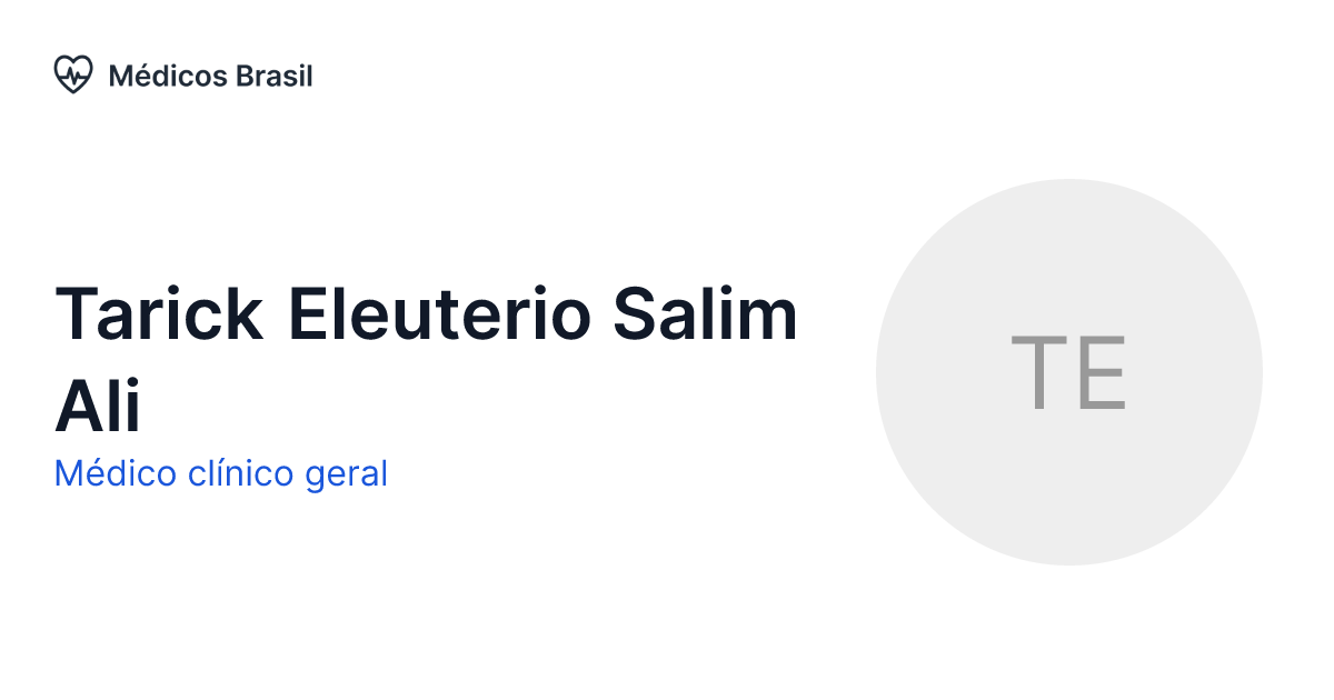 Tarick Eleuterio Salim Ali - Médico clínico geral | Médicos Brasil