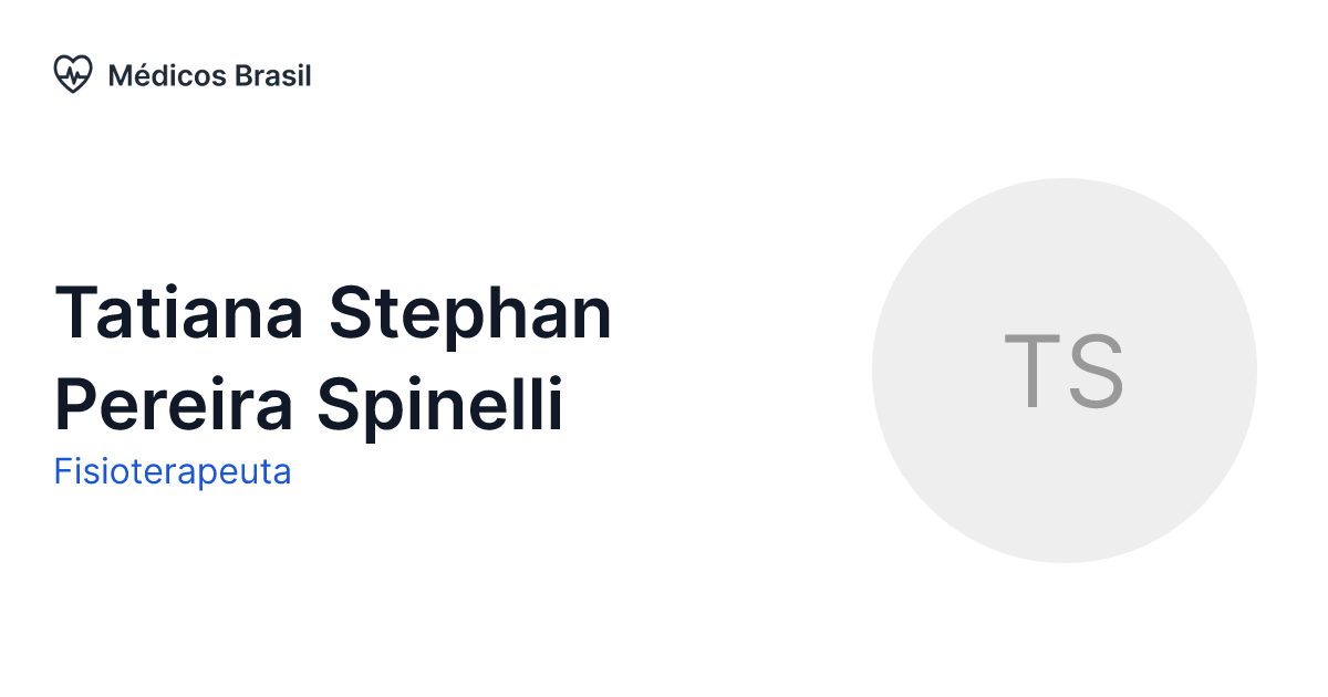 Tatiana Stephan Pereira Spinelli - Fisioterapeuta | Médicos Brasil