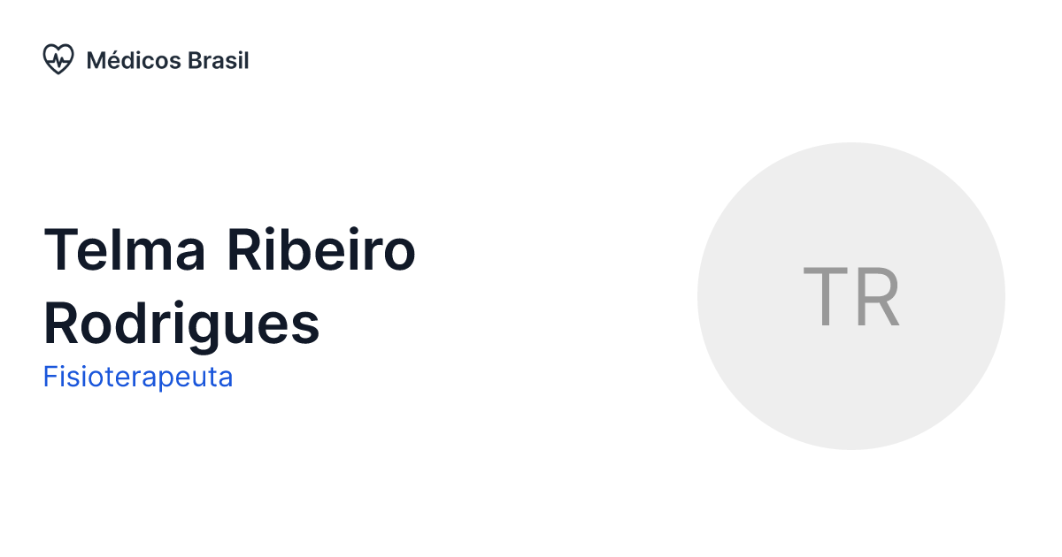 Telma Ribeiro Rodrigues - Fisioterapeuta | Médicos Brasil
