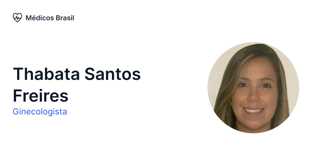 Thabata Santos Freires - Ginecologista | Médicos Brasil