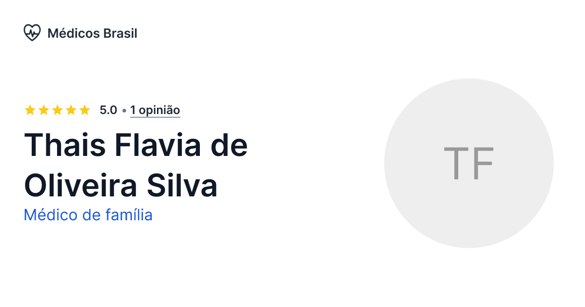 Thais Flavia de Oliveira Silva - Médico de família | Médicos Brasil