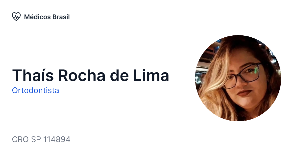 Thaís Rocha de Lima - Ortodontista | Médicos Brasil