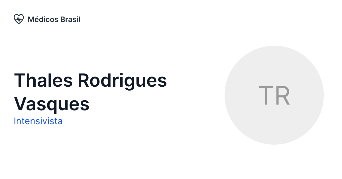 Thales Rodrigues Vasques - Intensivista | Médicos Brasil