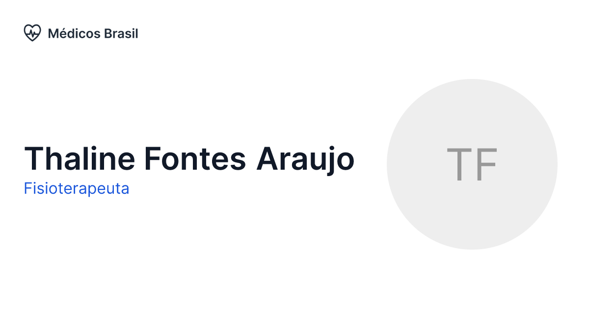 Thaline Fontes Araujo - Fisioterapeuta | Médicos Brasil