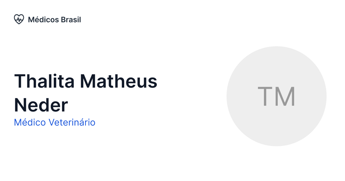 Thalita Matheus Neder - Médico Veterinário | Médicos Brasil