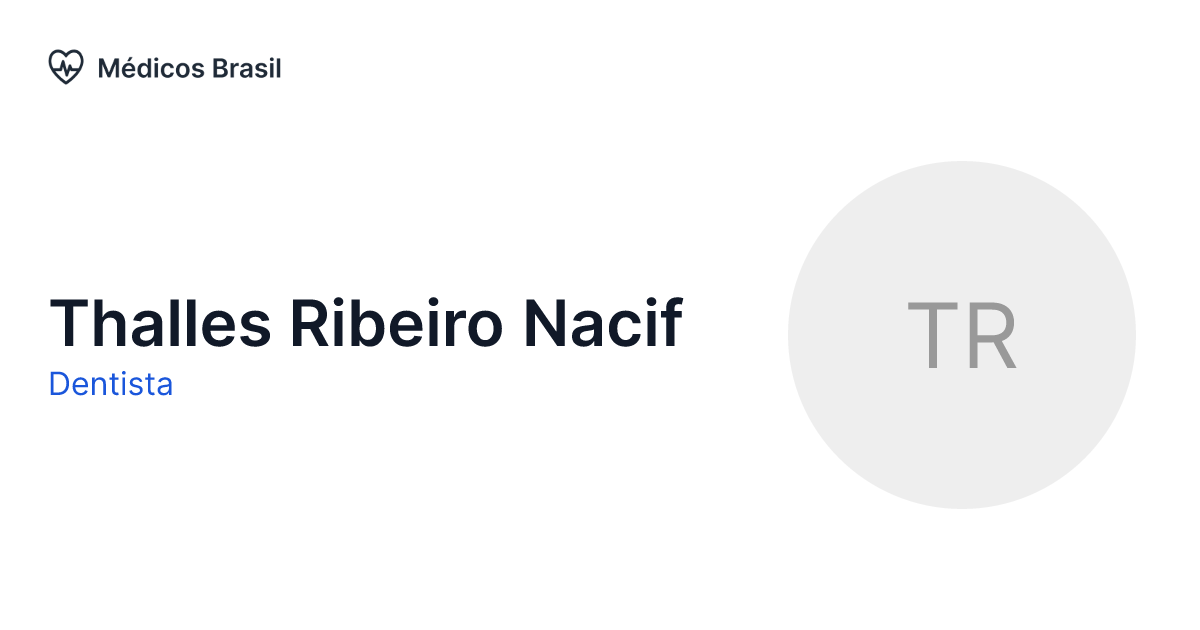Thalles Ribeiro Nacif - Dentista | Médicos Brasil