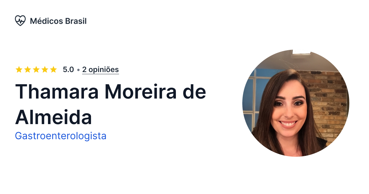 Thamara Moreira de Almeida - Gastroenterologista | Médicos Brasil