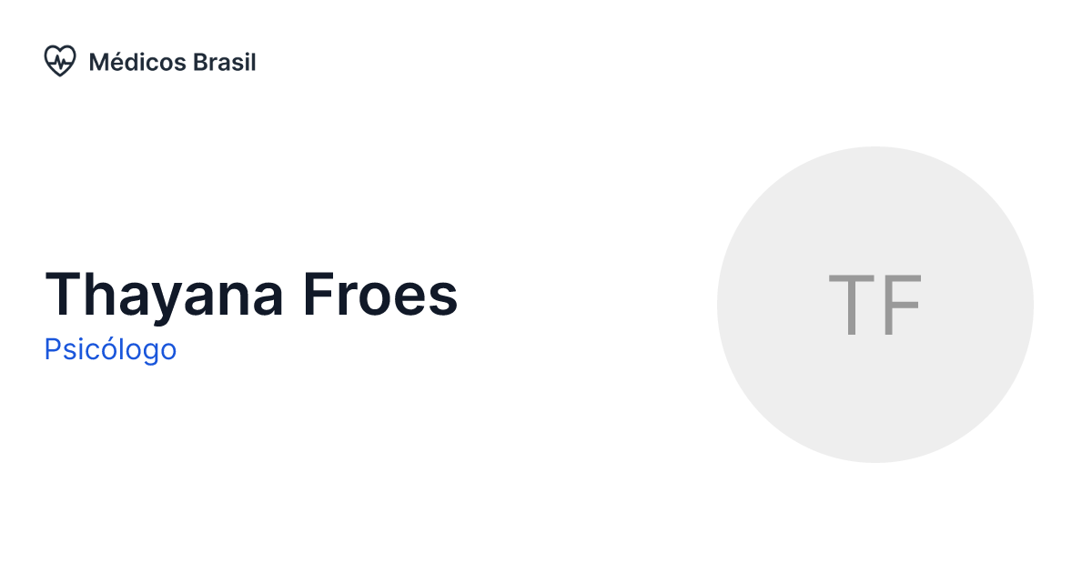 Thayana Froes - Psicólogo | Médicos Brasil
