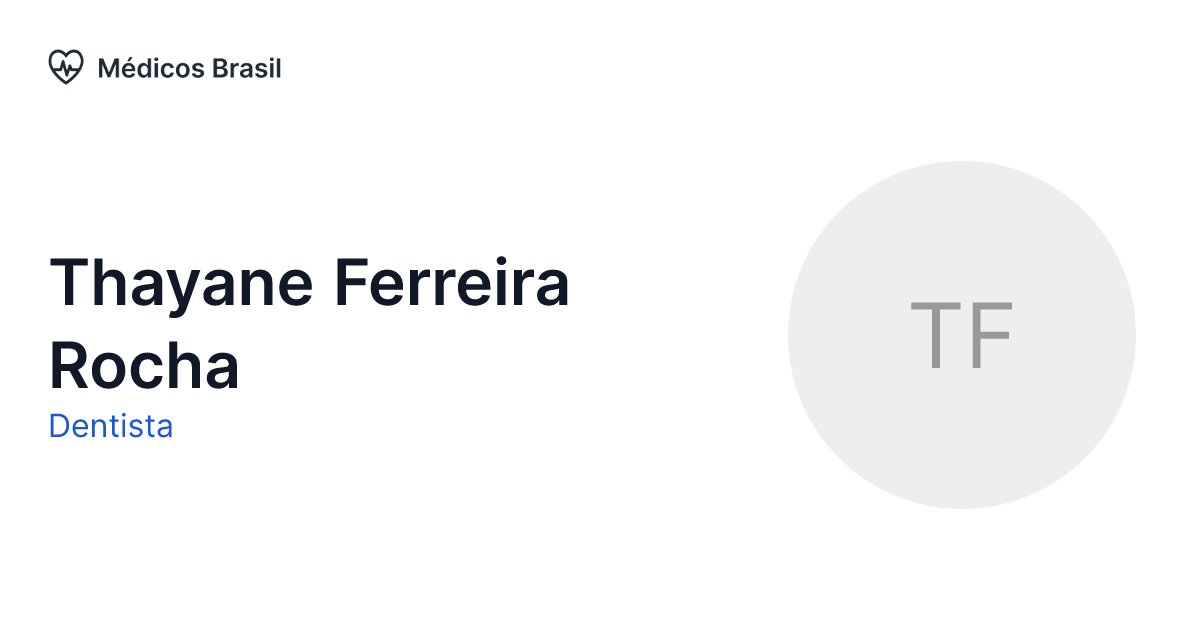 Thayane Ferreira Rocha - Dentista | Médicos Brasil