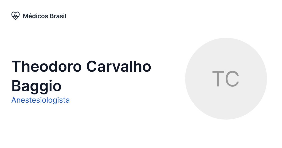 Theodoro Carvalho Baggio - Anestesiologista | Médicos Brasil