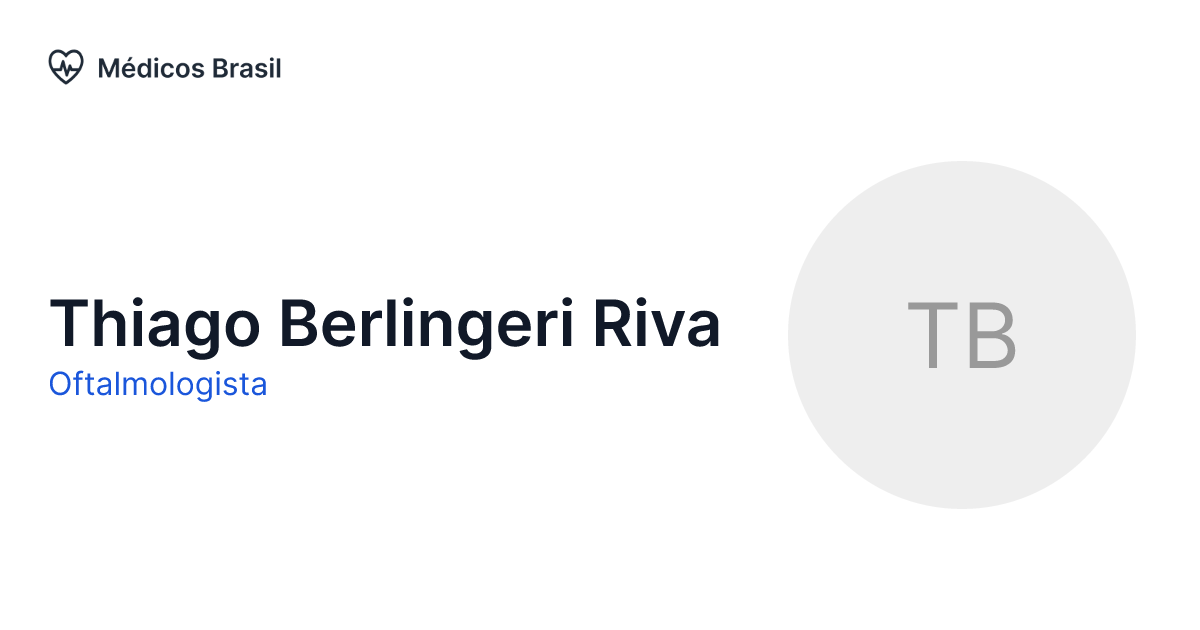 Thiago Berlingeri Riva - Oftalmologista | Médicos Brasil