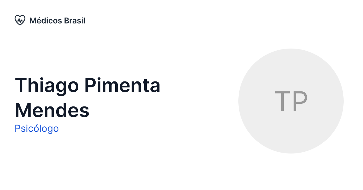 Thiago Pimenta Mendes - Psicólogo | Médicos Brasil